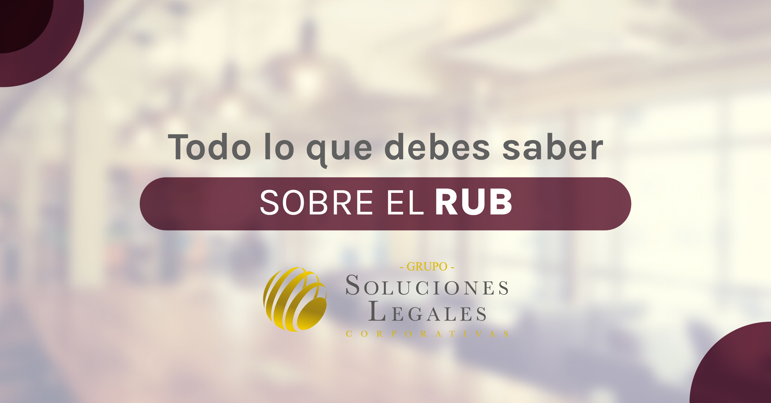 Todo lo que debe saber sobre el RUB